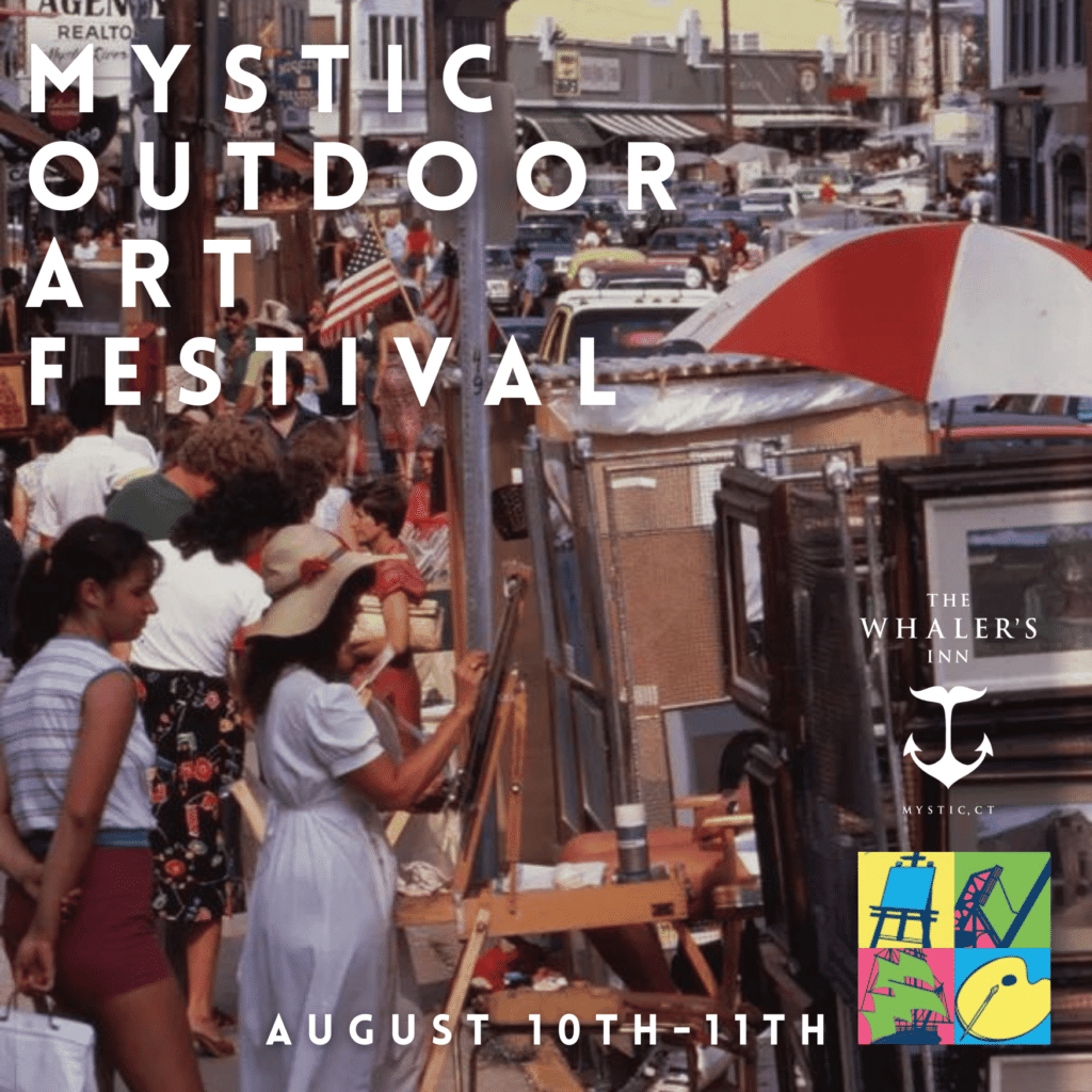 Mystic Outdoor Arts Festival 2024 | Whaler's Inn